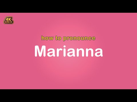 how to pronounce Marianna 【Name】