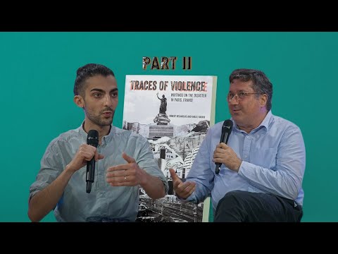Traces of Violence: Writings on the Disaster in Paris, France - Part II