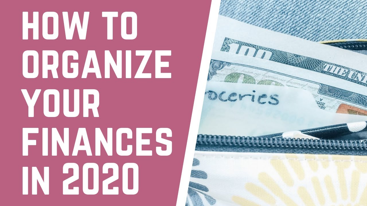 How to Organize Your Finances for 2020