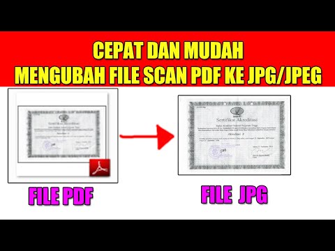 CARA MENGUBAH SCAN PDF KE JPG TANPA APLIKASI CEPAT DAN MUDAH