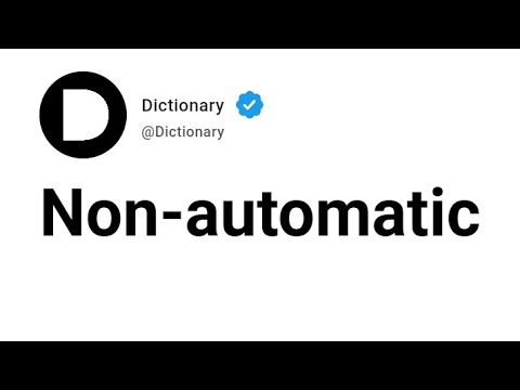 Non-automatic Meaning In English