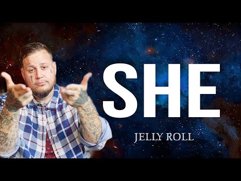Jelly Roll - She (Lyric Video)