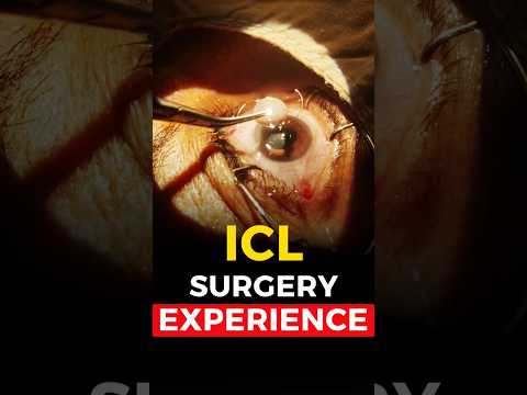 Live ICL Surgery Experience