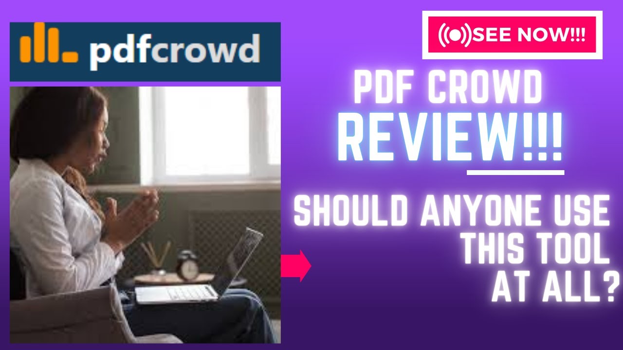 PDF Crowd Review-Should Anyone Use This Tool At ALL Or NOT? See(Check Before use)