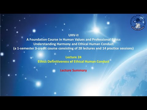 UHV-II L24 Ethics Definitiveness of Ethical Human Conduct