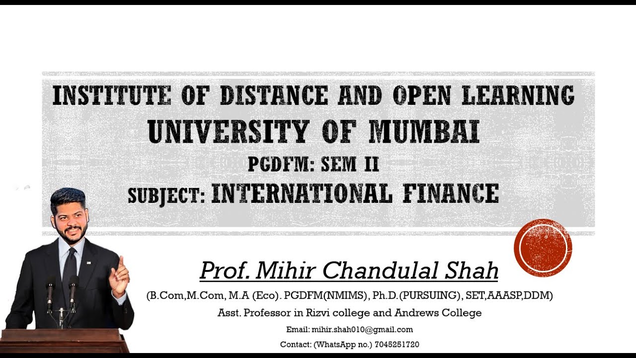 International Finance -Module 4 (PGDFM)- By Prof. Mihir Shah