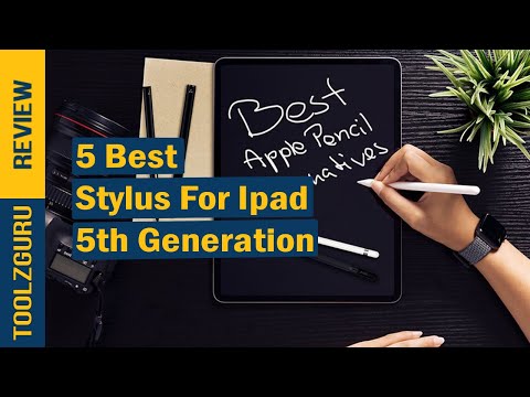 Best Stylus For Ipad 5th Generation On 2024