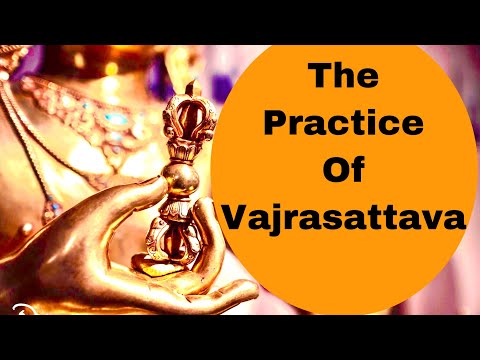 The practice of Vajrasattva (with guidance)