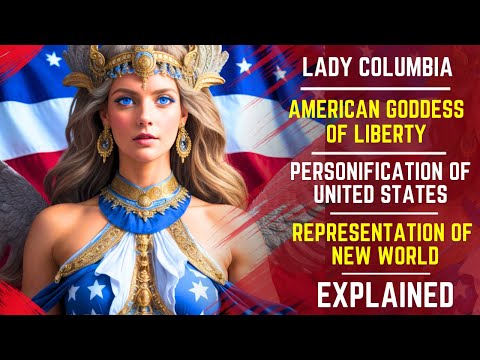Lady Columbia: American Goddess | Symbol of United States & liberty | Facts, History And Top Stories