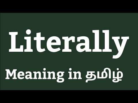 Literally Meaning in Tamil தமிழ்