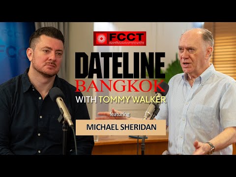 “The world watching China, it was UNPRECEDENTED” Michael Sheridan | Dateline Bangkok