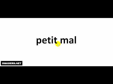 Como pronunciar petit mal