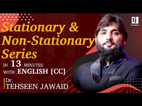 Econometrics # 30 : Stationary and Non-Stationary series in 13 minutes