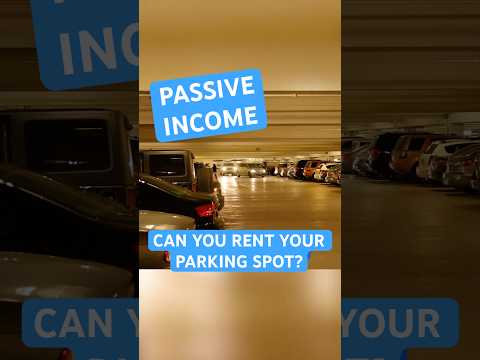 Your Parking Spot is Worth More Than You Think!