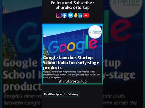 Google launches Startup School India for early-stage products