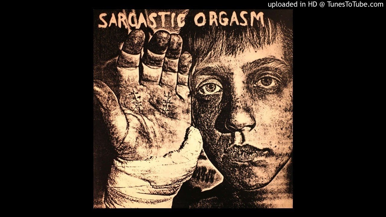 Sarcastic Orgasm - Soap Opera Hallucinations (1986)