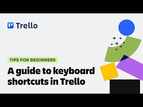 A guide to keyboard shortcuts in Trello