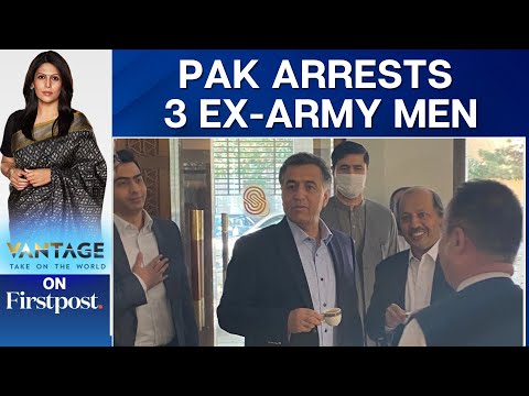 Pakistan's Army Arrests Three Ex-officers Amid Former Spy Chief's Probe | Vantage with Palki Sharma