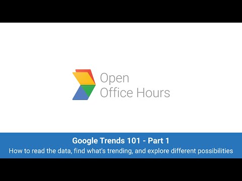 News Lab Office Hours - Google Trends 101: How to read the data, find what's trending, and explo...