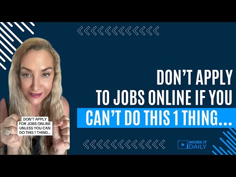 DON’T APPLY TO JOBS ONLINE IF YOU CAN’T DO THIS 1 THING…