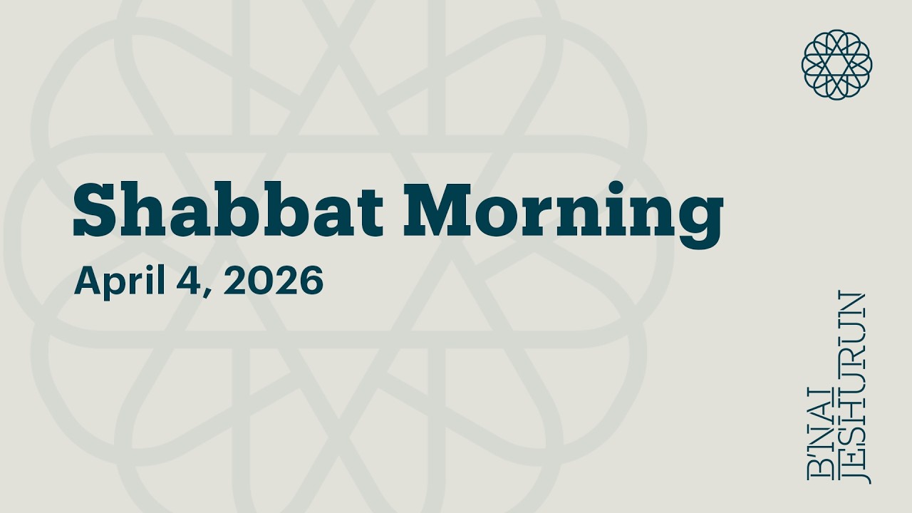 Shabbat Morning - April 4, 2026