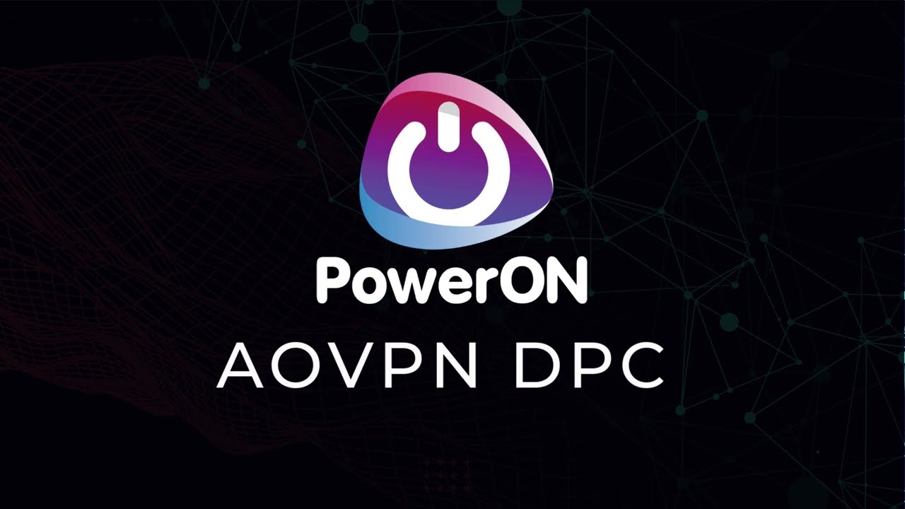 AOVPN DPC | Overview