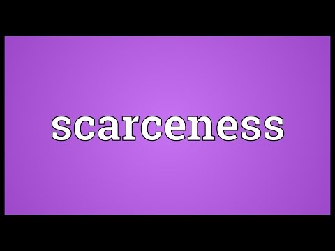 Scarceness Meaning