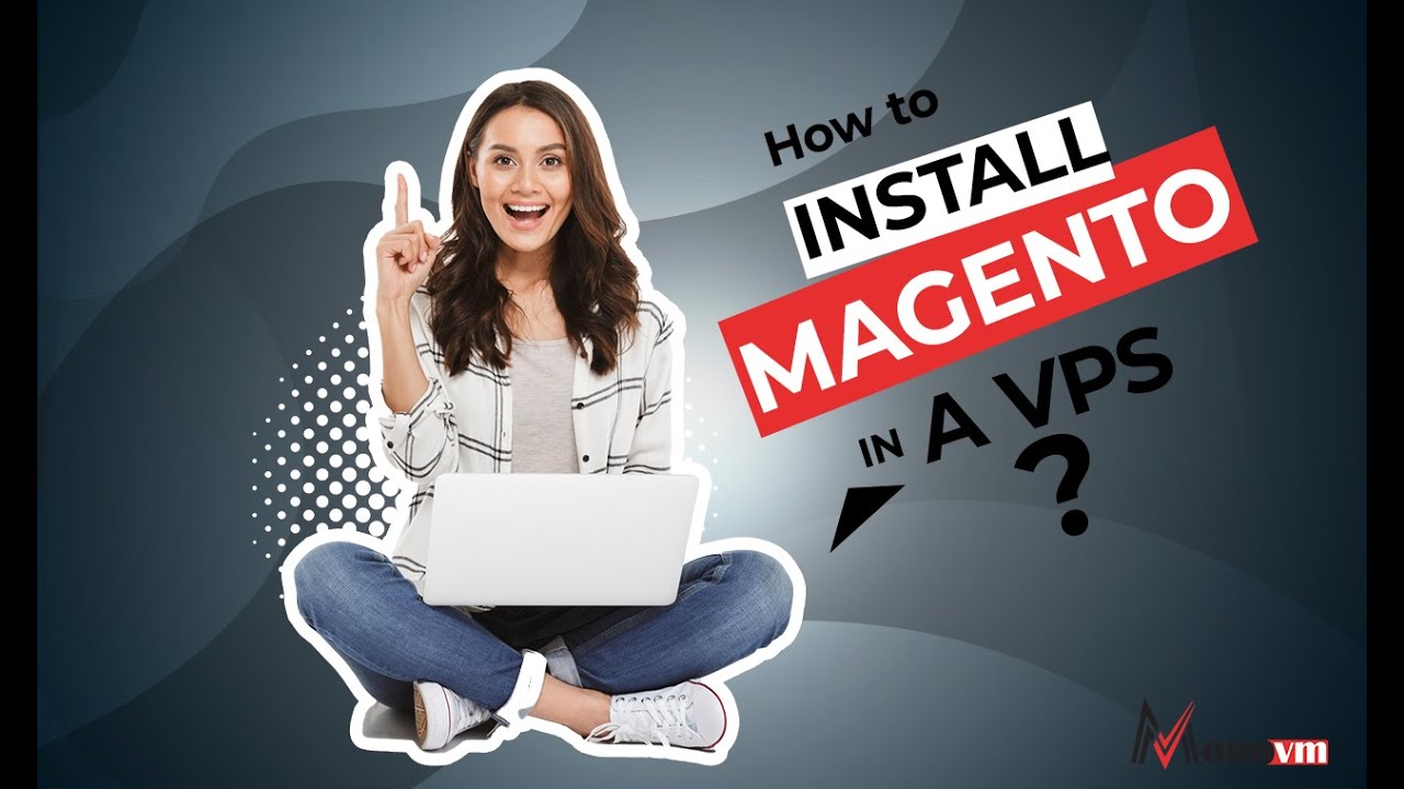 How to Install Magento On VPS