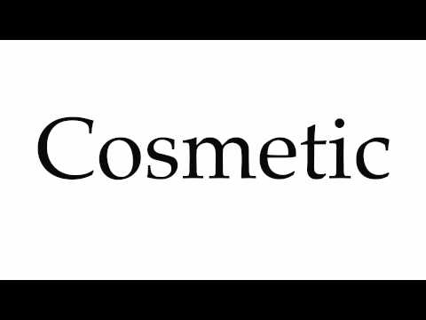 How to Pronounce Cosmetic