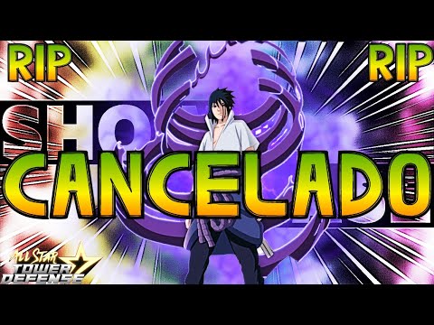 BUFF NERFED DISAPPOINTMENT SASUKE 7 STAR RIP HIT KILL ALL STAR TOWER DEFENSE