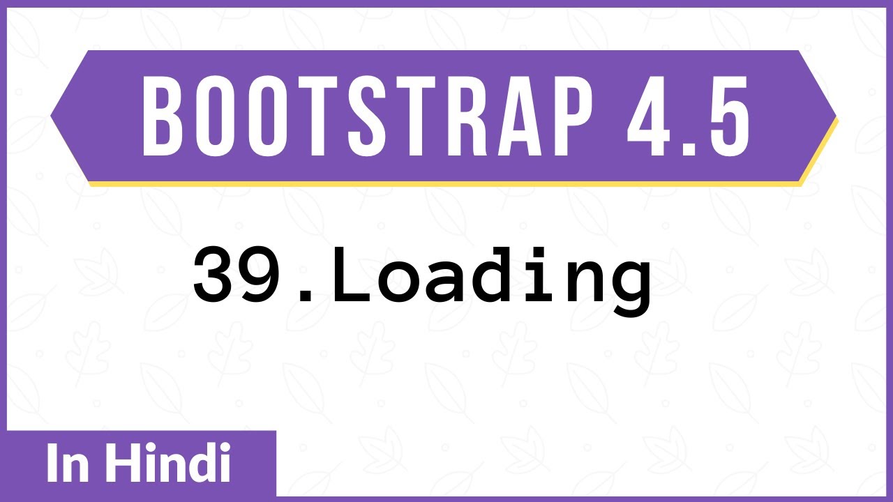 #39. Loading | Bootstrap