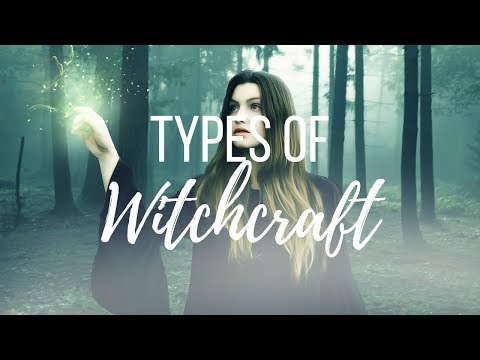Types of Witches║Witchcraft 101