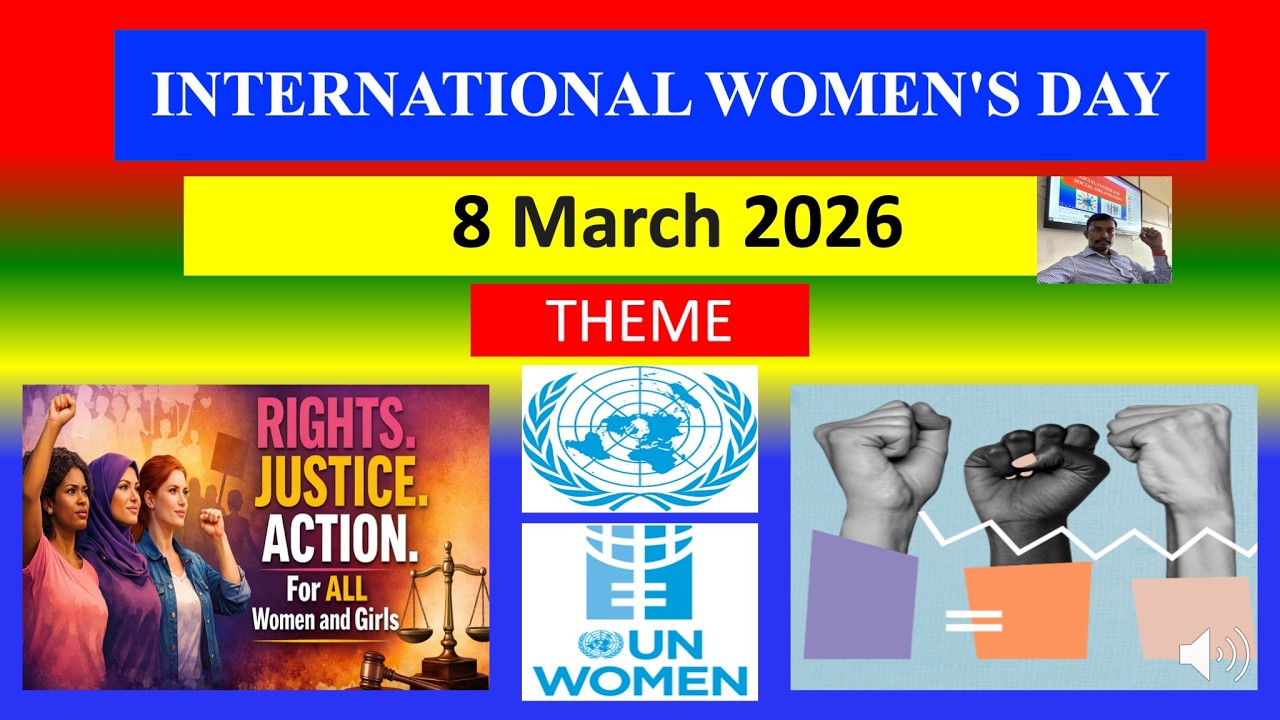 INTERNATIONAL WOMEN'S DAY - 8 March 2026 -THEME