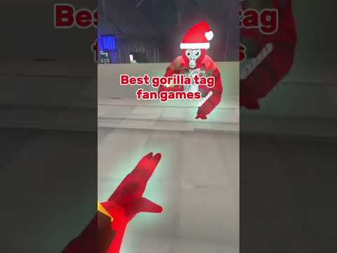 Best gorilla tag fan games, 