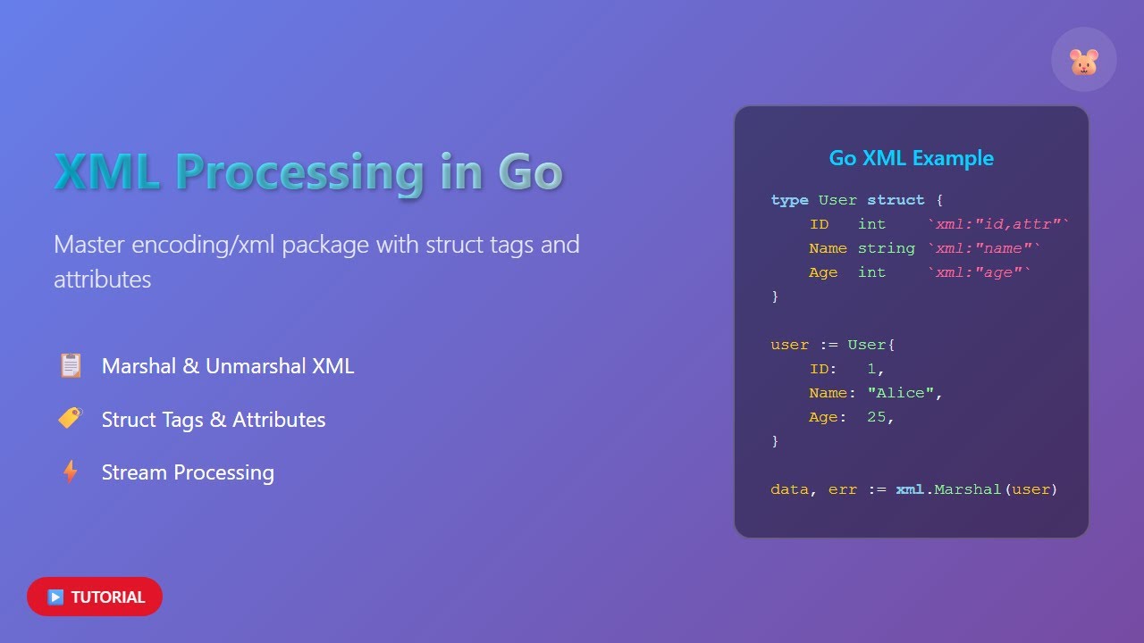 Go XML Tutorial: Encoding, Decoding, and Struct Tags for Beginners