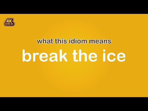 Break the ice meaning 【 English Idiom 】