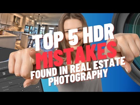 Top 5 HDR Mistakes in Real Estate Photography
