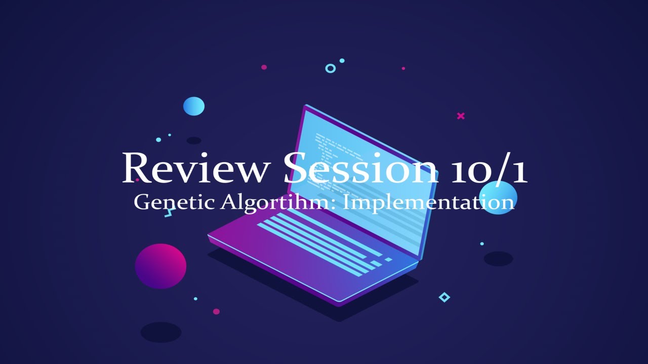 Review Session 11/5: Genetic Algorithm Implementation
