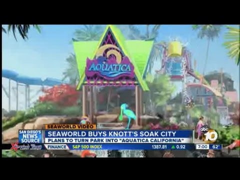 SeaWorld buys Knott's Soak City: San Diego water park to be renamed Aquatica San Diego