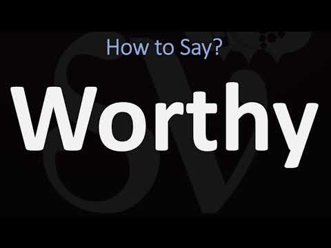 How to Pronounce Worthy? (CORRECTLY)