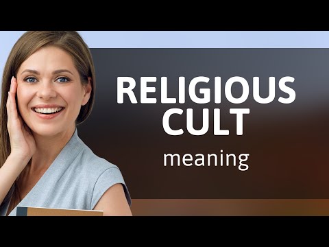 Religious cult • definition of RELIGIOUS CULT