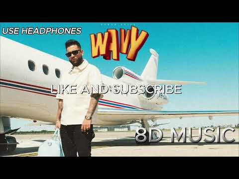 WAVY (8D AUDIO) KARAN AUJLA | LATEST PUNJABI SONGS 2024