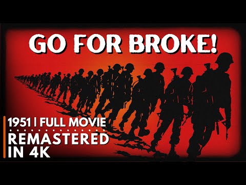 Go For Broke! (1951) | [4k Remaster] [World War II]