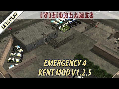 Emergency 4 Kent Mod V1.2.5 Lets Play (Episode 1) - Total Chaos