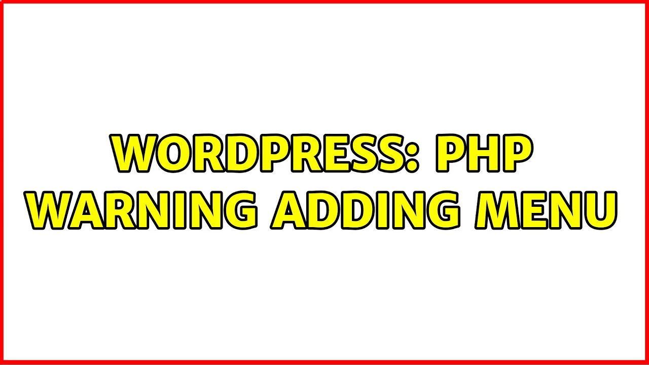 Wordpress: PHP Warning adding menu