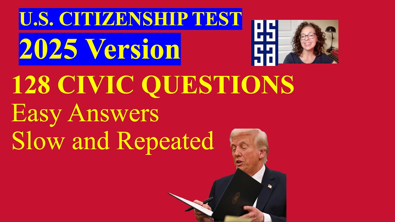 NEW 2025 Version US Citizenship Test – All 128 Civics Questions & Answers - In Order (9/30)