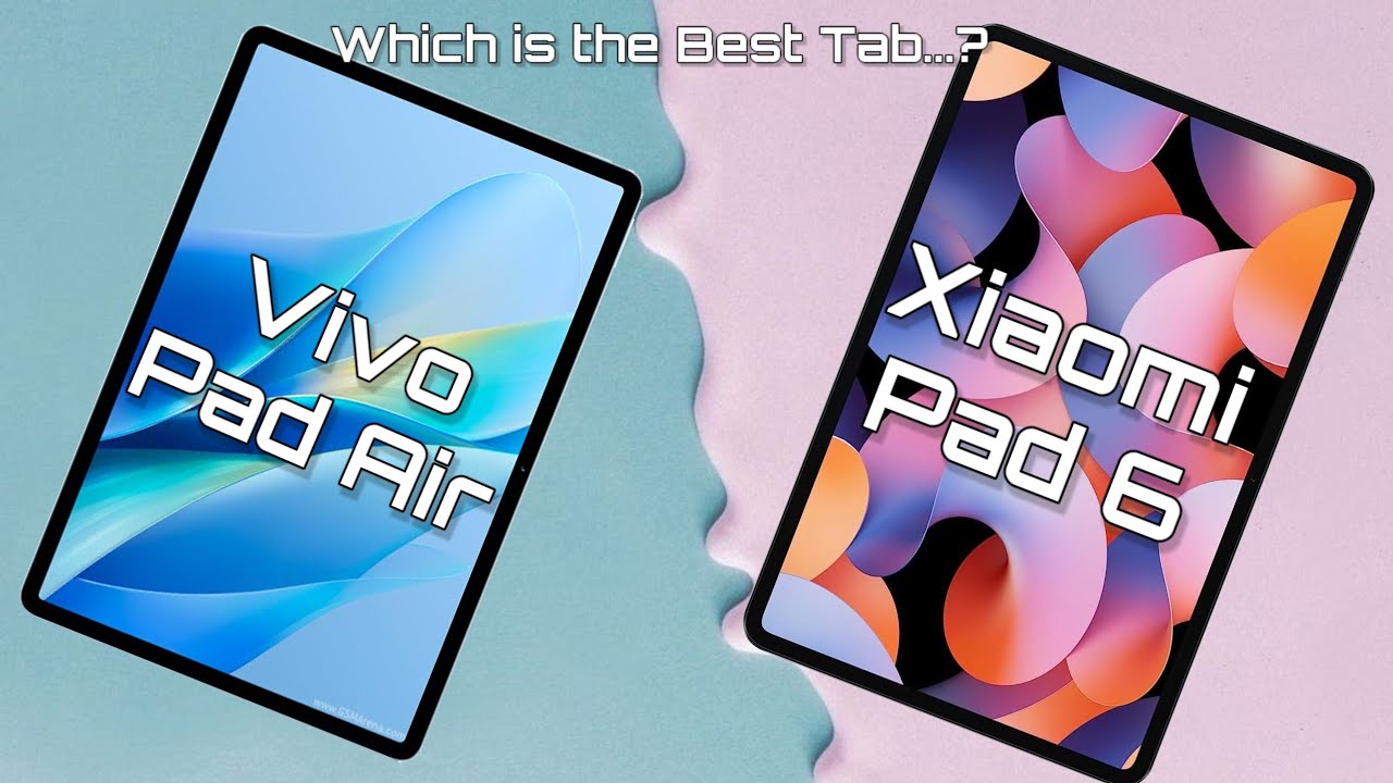 Vivo Pad Air vs Xiaomi Pad 6 | Which one is the Best Tab ?