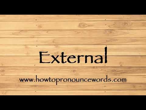 How To Pronounce External ? How To say External New Video