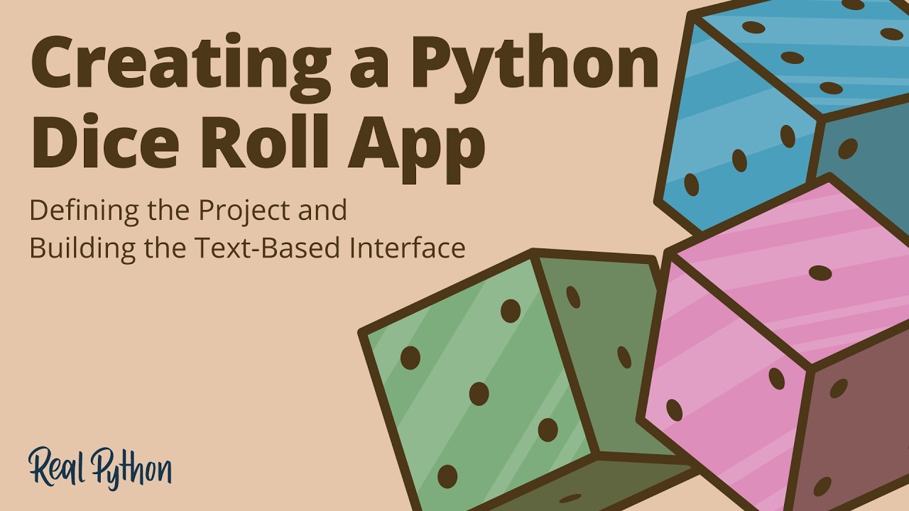 Creating a Python Dice Roll Application: Defining the Project & Building the Text-Based Interface