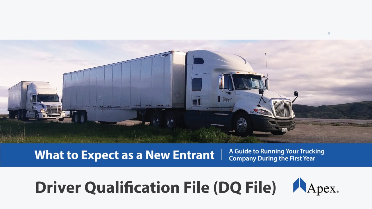 The Driver Qualification File (DQF) Explained